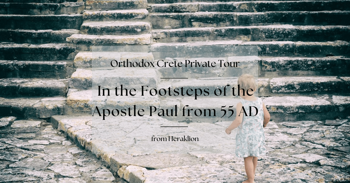 Crete: Christian Private Tour in Trails of the Apostle Paul | GetYourGuide