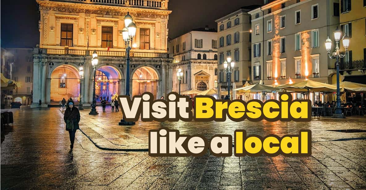Brescia: Digital Guide made by a Local (self-guided tour) | GetYourGuide