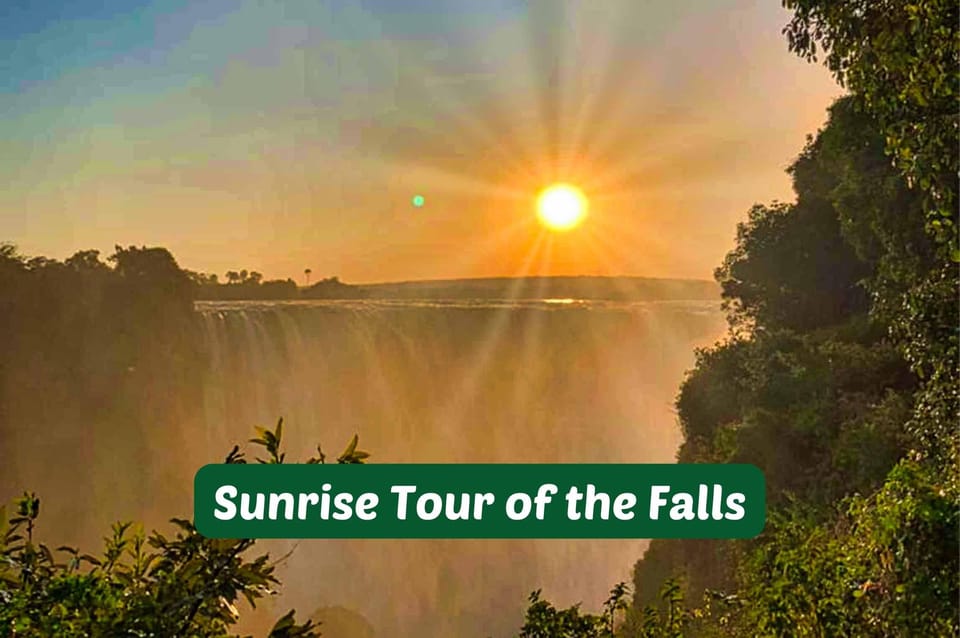 Victoria Falls: Sunrise Tour of the Falls | GetYourGuide