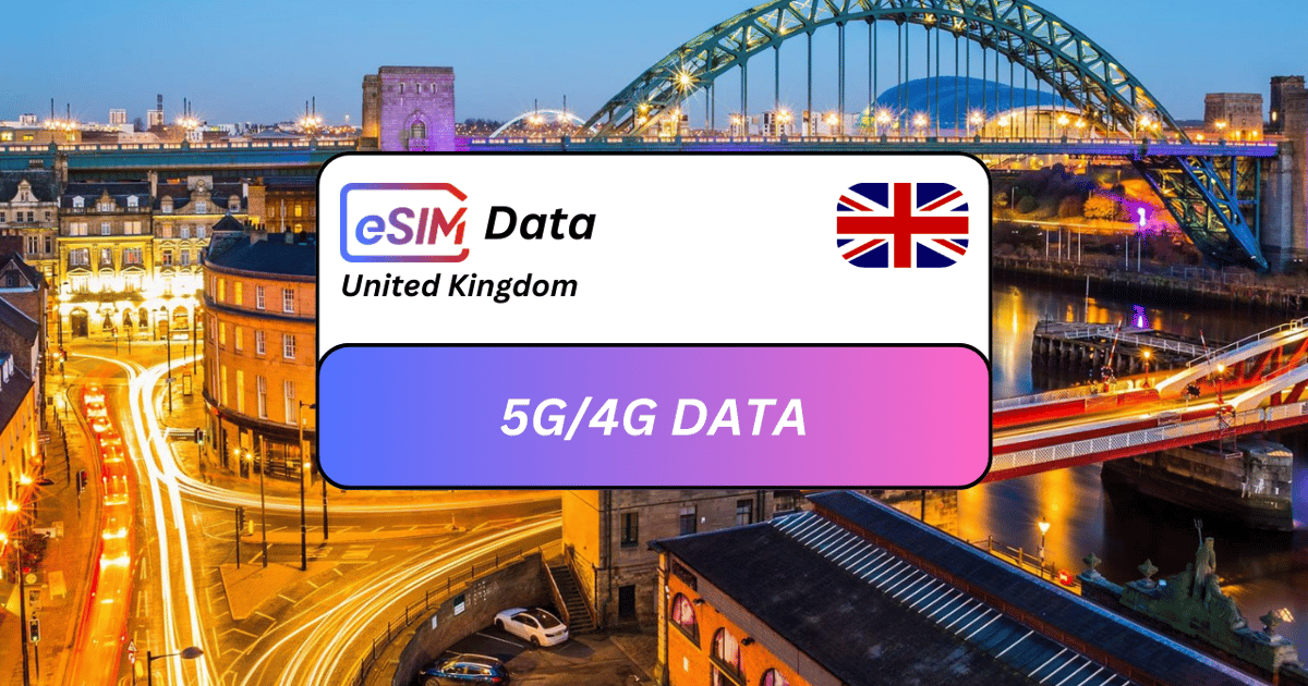 From Newcastle: United Kingdom eSIM Roaming Data Plan | GetYourGuide