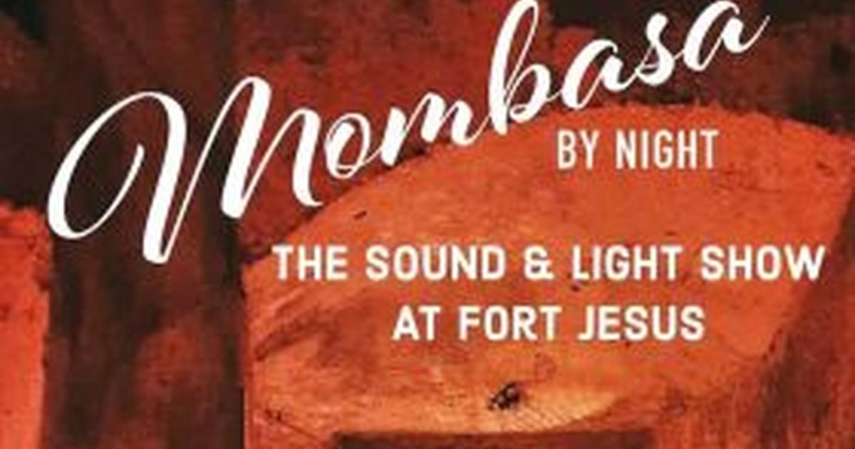 Mombasa: Fort Jesus Sound and Light Show Tour With Dinner. | GetYourGuide