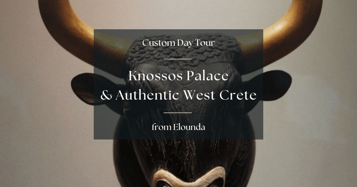 Knosos & Authentic Crete with Local Experiences from Elounda | GetYourGuide