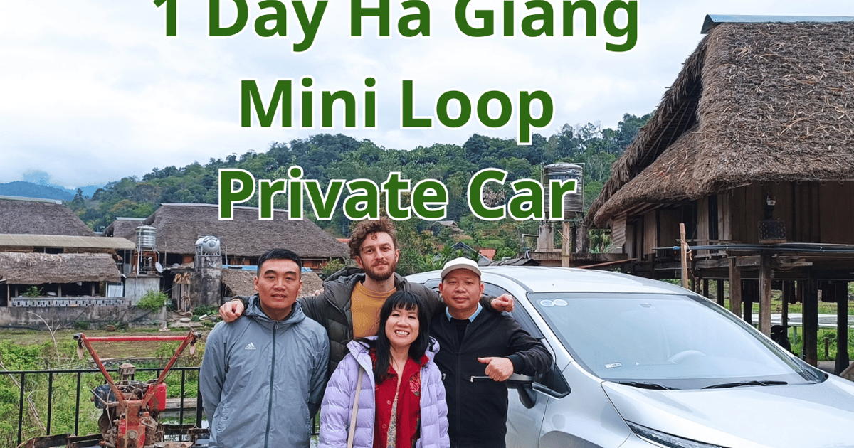 1 Day Ha Giang Loop Tour by Private Car with Ha Giang Looper | GetYourGuide