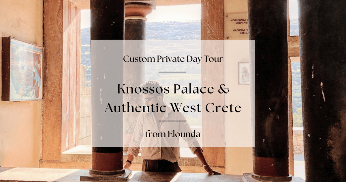 Knosos e Creta autêntica com experiências locais a partir de Elounda ...