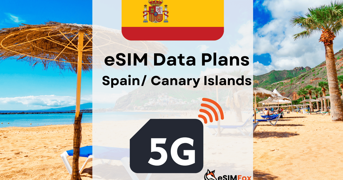 Canarias: Plan de Datos Internet eSIM para España 4G/5G | GetYourGuide
