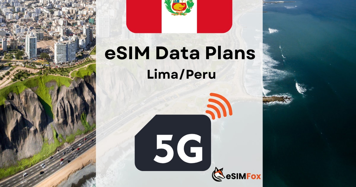 Lima: eSIM Internet Data Plan for Peru high-speed | GetYourGuide