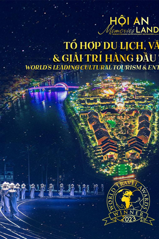 Hoi An: Memories Show & Hoi An Impression Theme Park Ticket | GetYourGuide