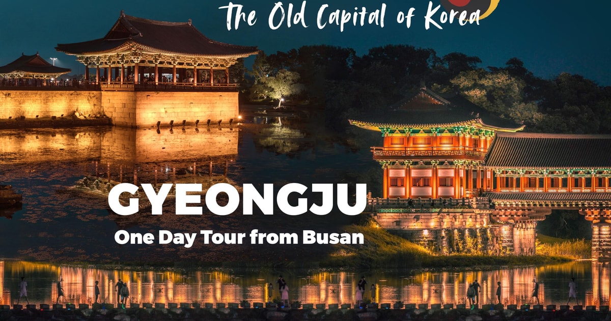 From Busan: Gyeongju Full-Day Historical Tour | GetYourGuide