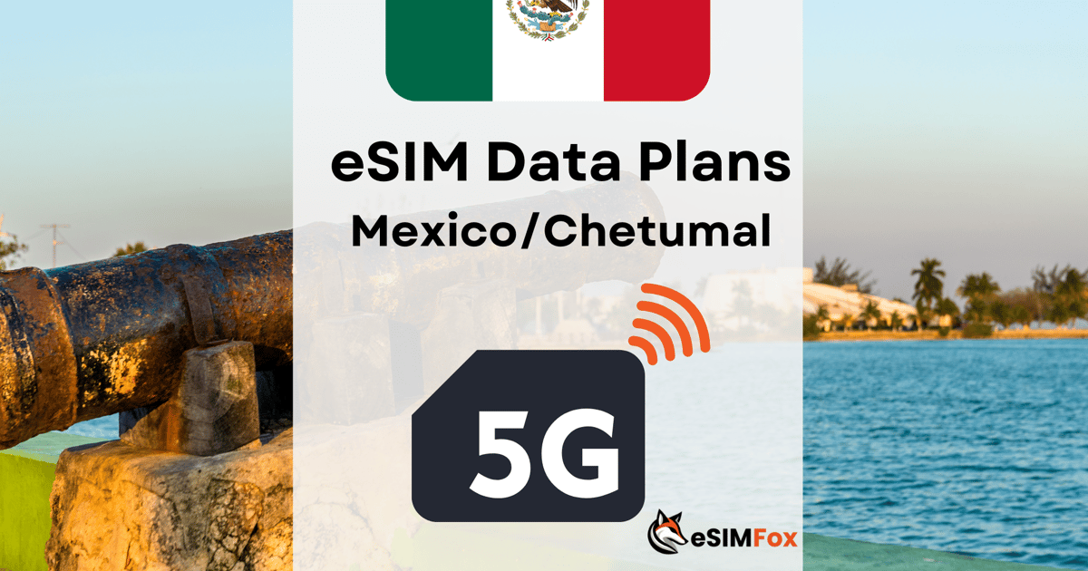 Chetumal: Plan de datos de Internet eSIM para México 4G/5G | GetYourGuide