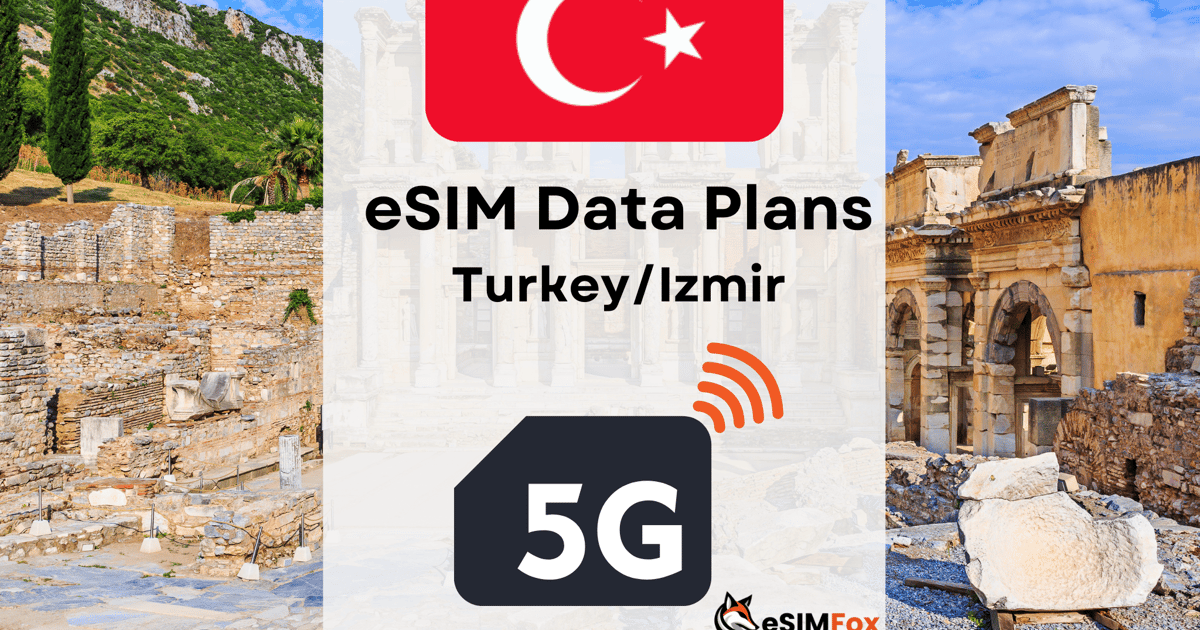 Izmir: eSIM Internet Data Plan for Turkey high-speed 4G/5G | GetYourGuide