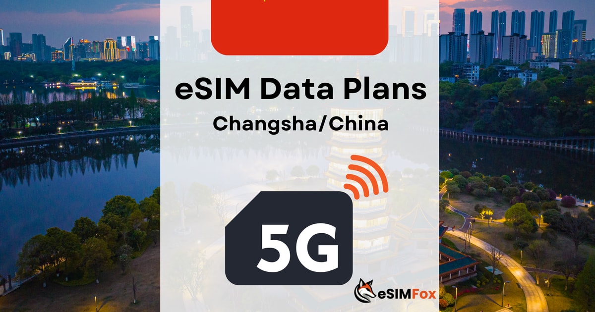 Changsha : eSIM Internet Data Plan for China with VPN | GetYourGuide