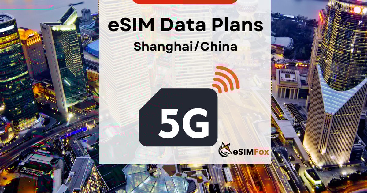 Shanghai: Plan de datos de Internet eSIM para China con VPN | GetYourGuide