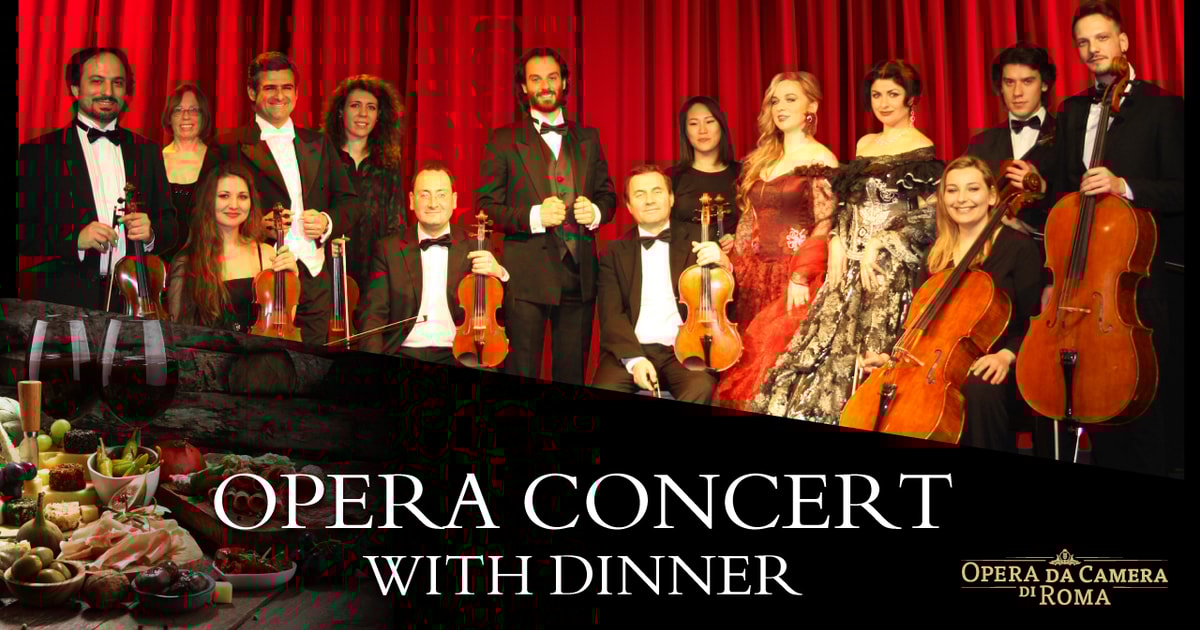 Rome: Italian Opera Concert and Traditional Dinner | GetYourGuide