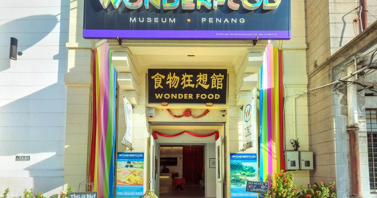 Penang: Wonderfood Museum 1-Day Entry Ticket | GetYourGuide