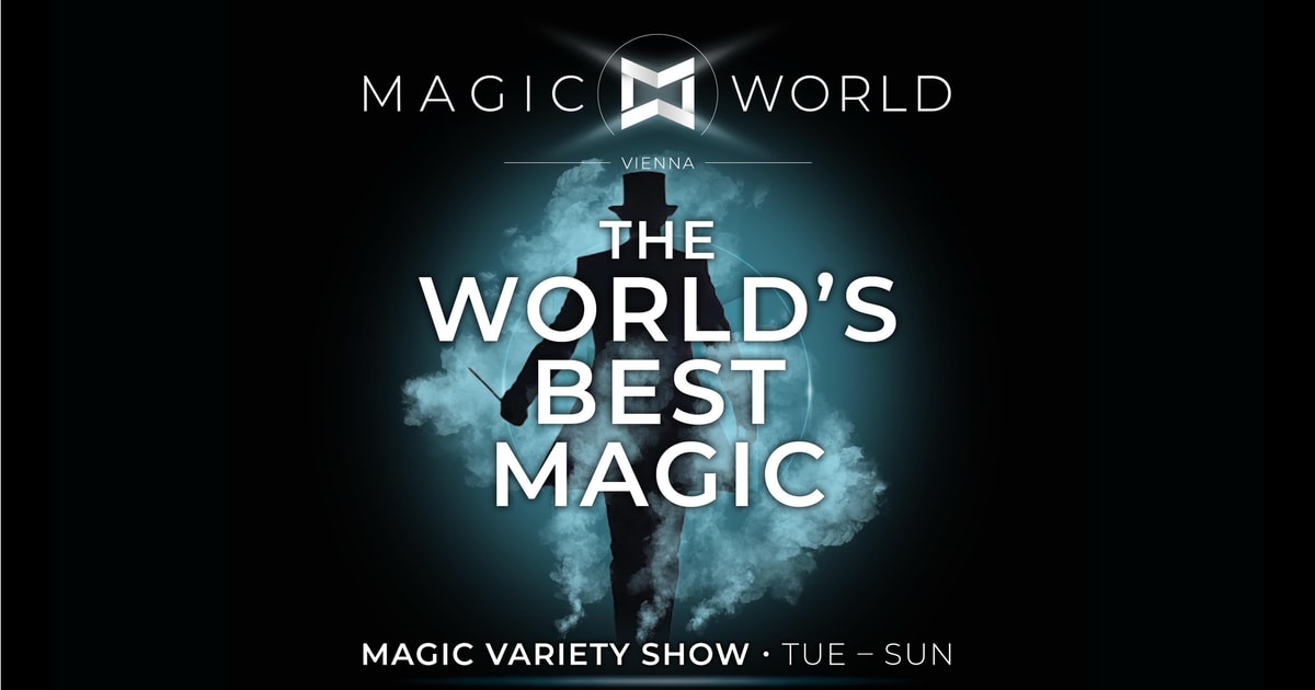 MAGIC WORLD VIENNA - The World's Best Magic | GetYourGuide