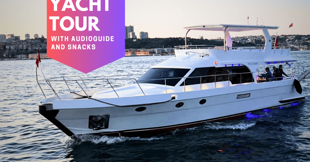 Istanbul: Sunset Yacht Tour with audioguide and snacks | GetYourGuide