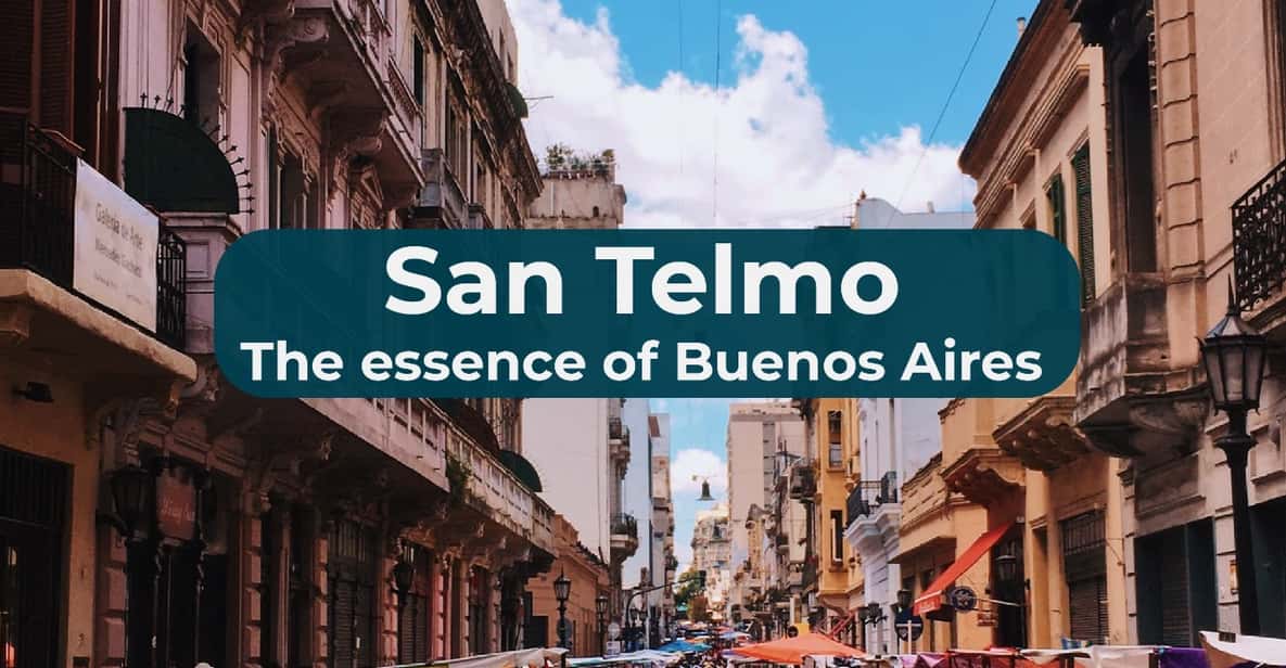 Experience The Essence of Buenos Aires in San Telmo | GetYourGuide