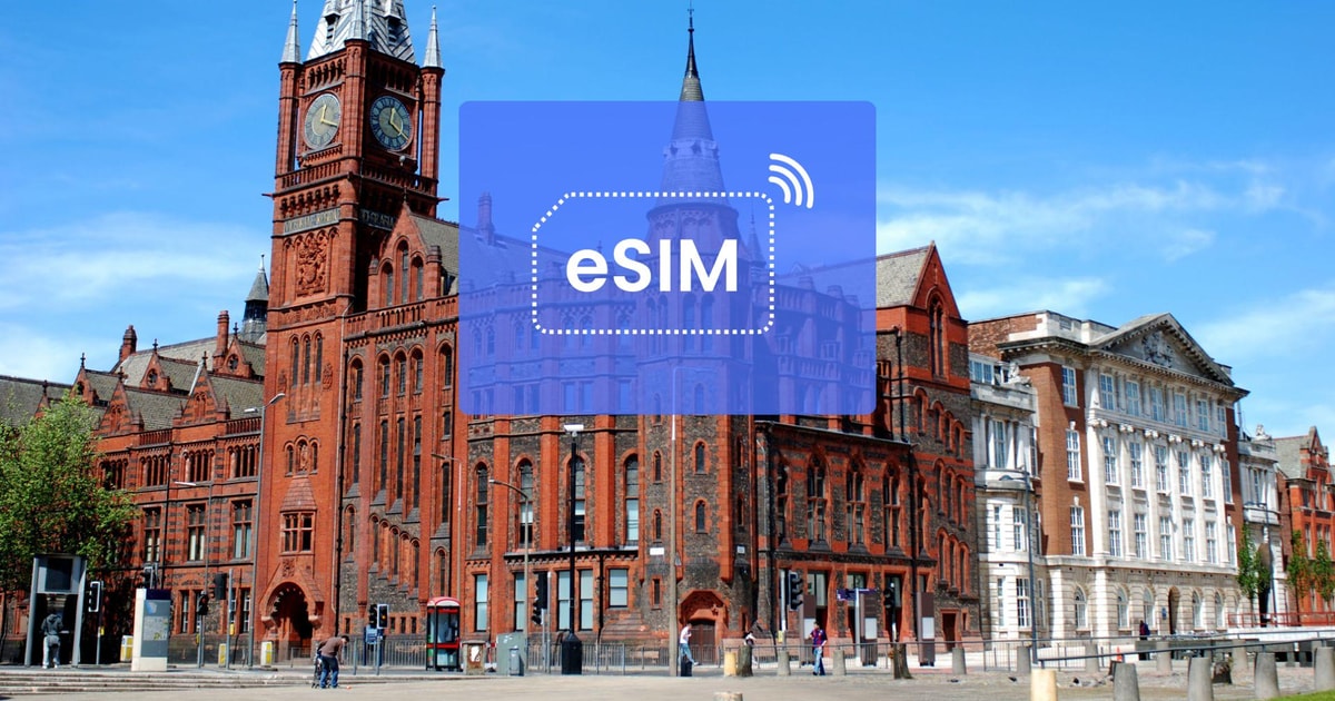 Liverpool: UK/ Europe eSIM Roaming Mobile Data Plan | GetYourGuide