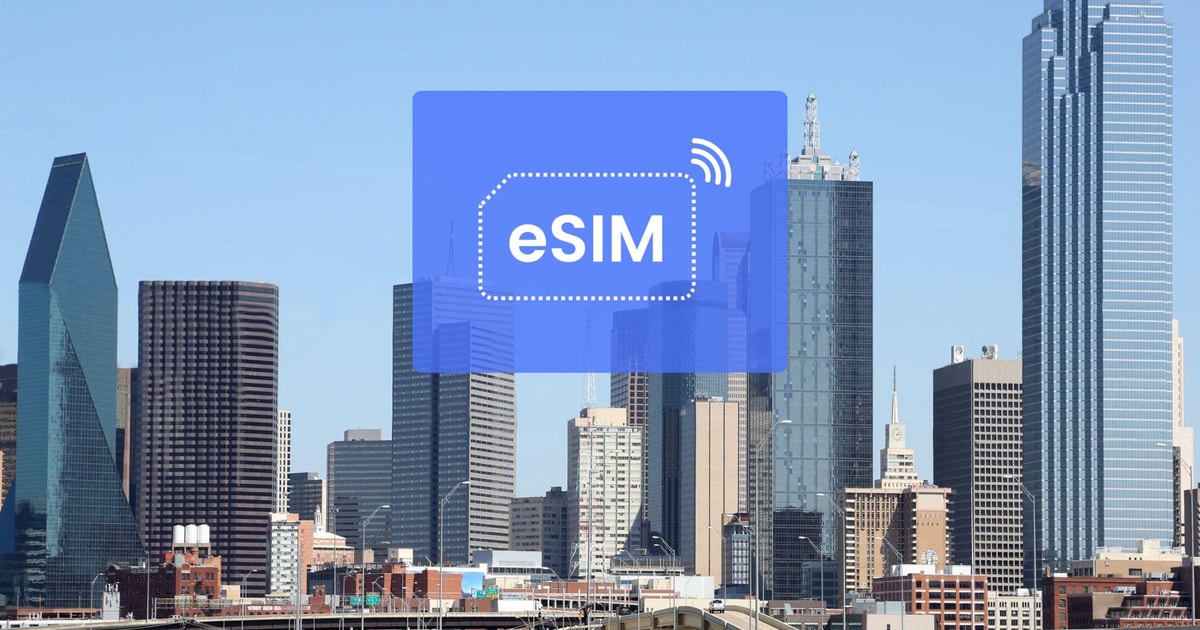 Dallas: US/ North Americas eSIM Roaming Mobile Data Plan | GetYourGuide
