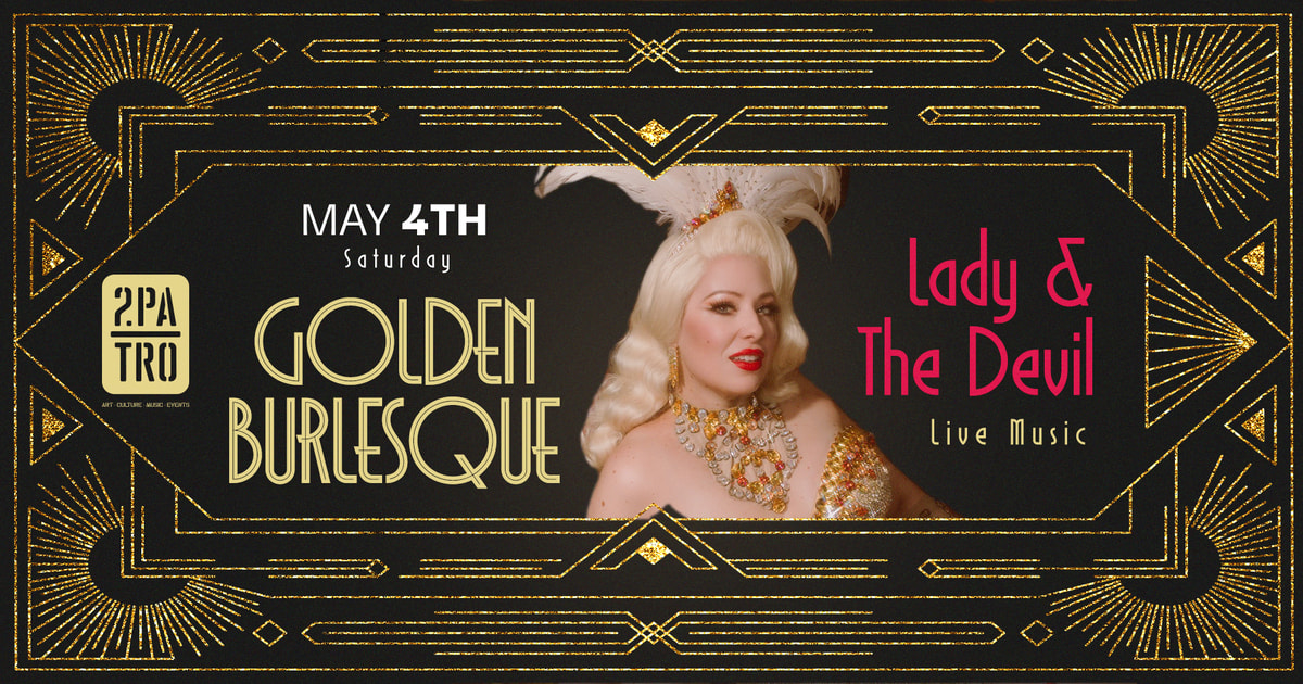 Golden Burlesque Show & Live Music w/ Lady & The Devil | GetYourGuide