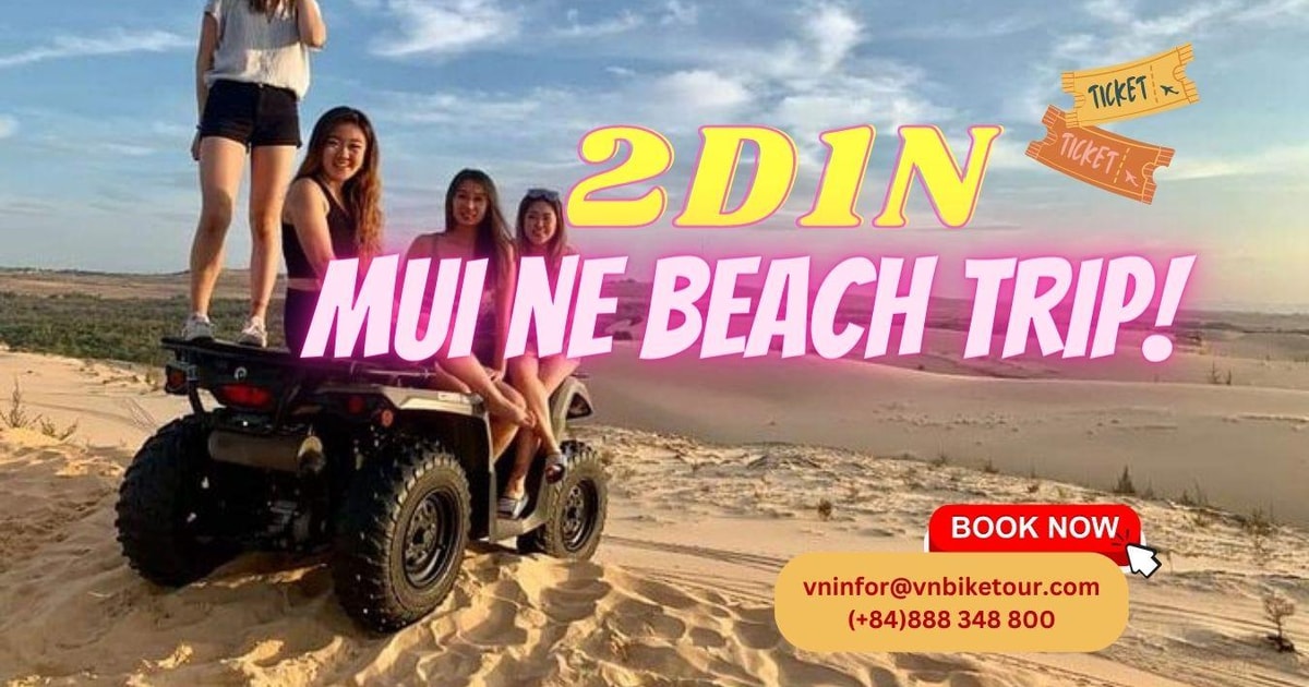 2D1N Asombrosas Dunas de Arena de Mui Ne - Viaje de relax a la playa ...