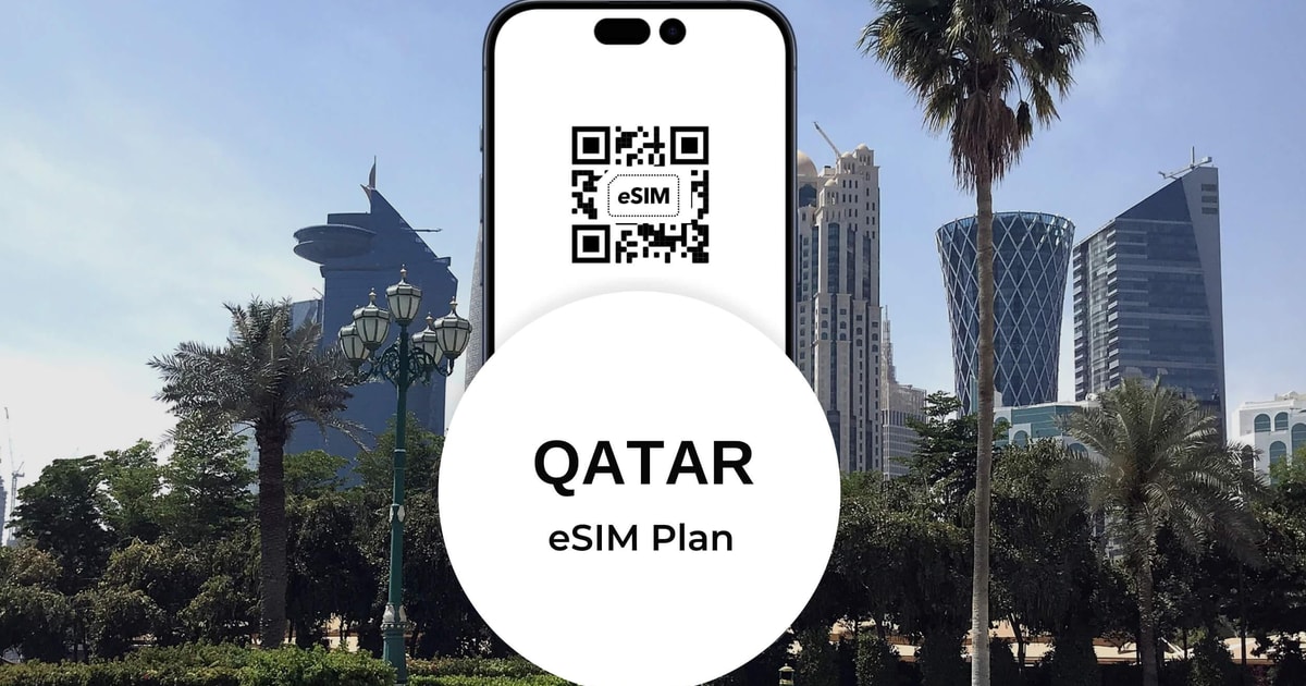 "Qatar Data-Only eSIM: 4G LTE/5G for Seamless Connectivity" | GetYourGuide