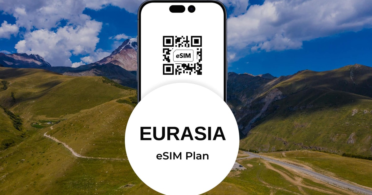 EURASIA: Plan de datos eSIM - Conectividad sin fisuras | GetYourGuide