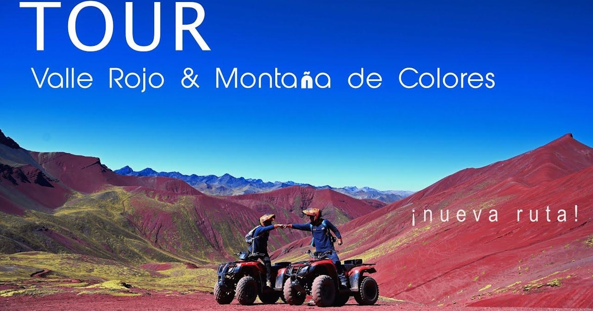 Cusco: Rainbow Mountain & Red Valley ATV Tour with Lunch | GetYourGuide