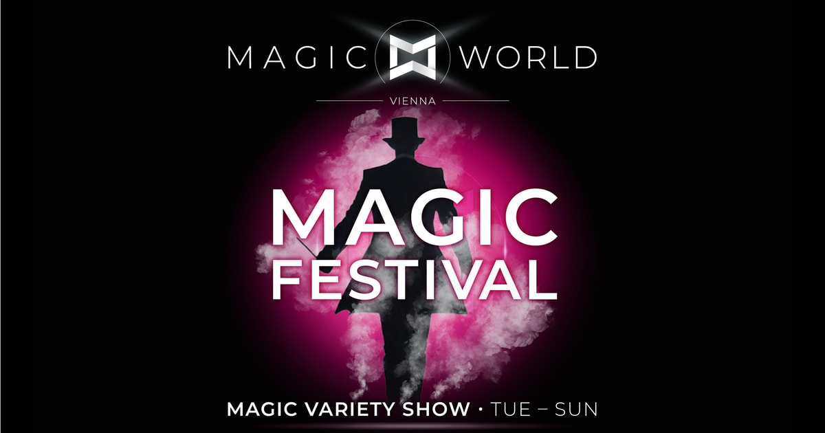 MAGIC WORLD VIENNA - Magic Festival | Verdens- og europamester i magi | GetYourGuide