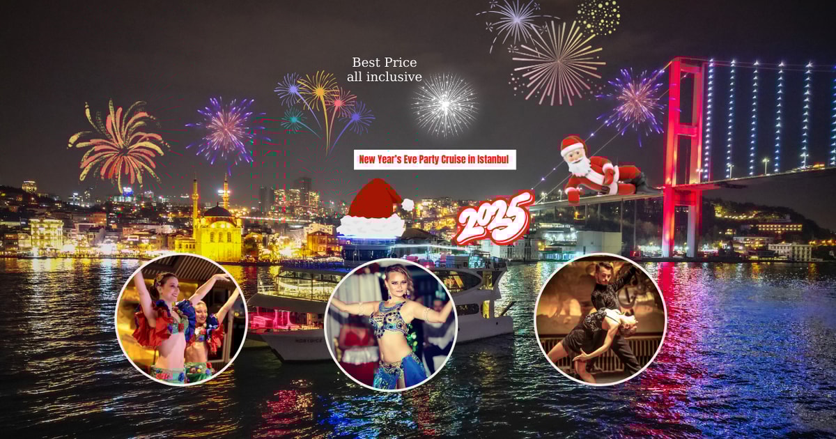 Istanbul: uudenvuodenaaton Bosphorus-illallisristeilyjuhlat 2025 | GetYourGuide
