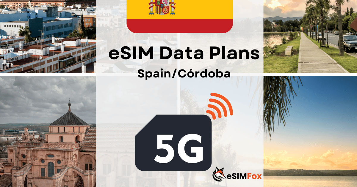 Córdoba: Plan de Datos de Internet eSIM para España 4G/5G | GetYourGuide