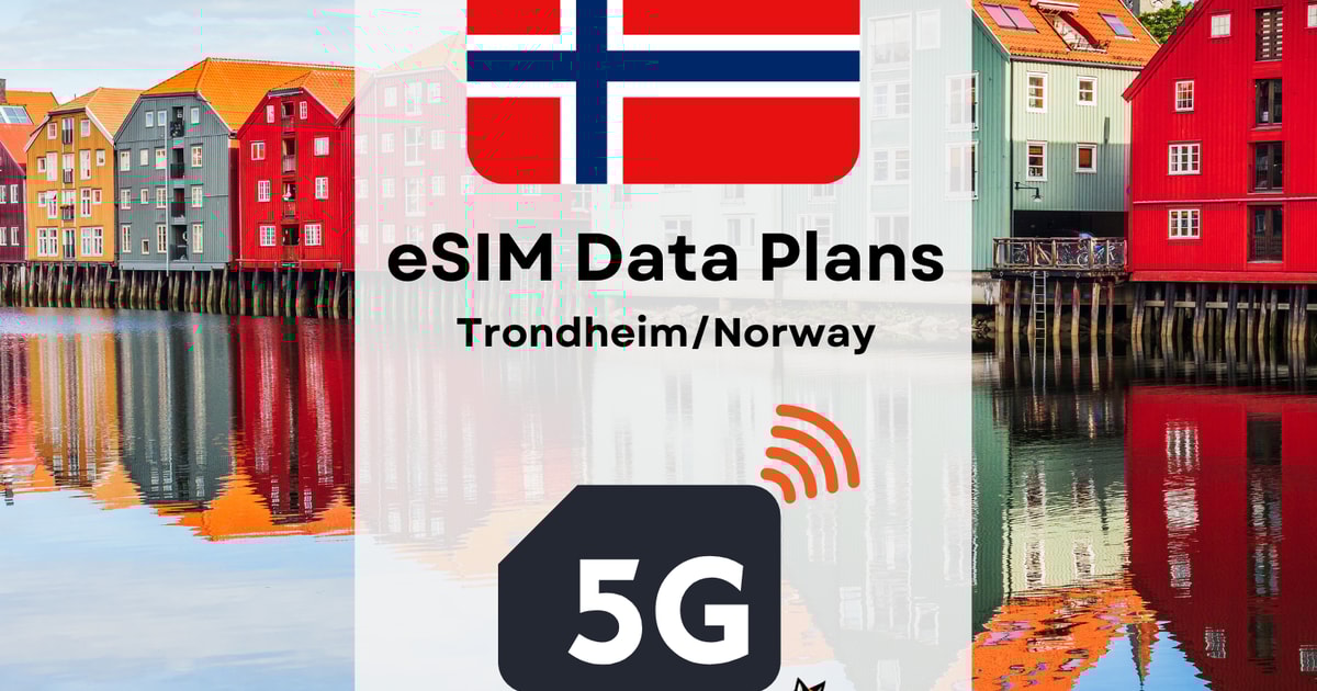 Trondheim: eSIM Internet Data Plan for Norway 4G/5G | GetYourGuide