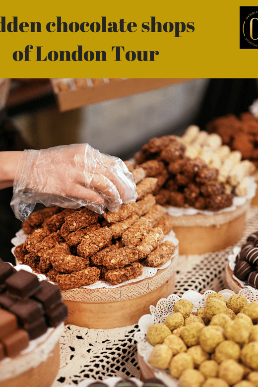 Self Guided Tour of London's Hidden Chocolate Shops | GetYourGuide