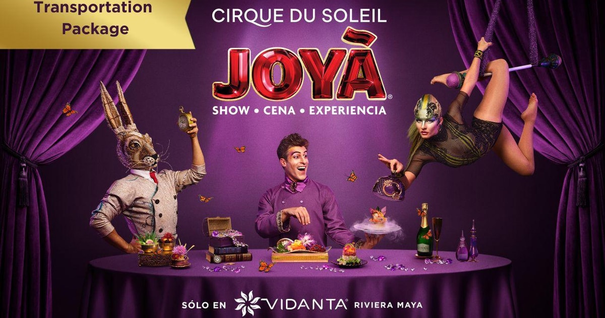 Cirque du Soleil JOYÀ - Transportation | GetYourGuide