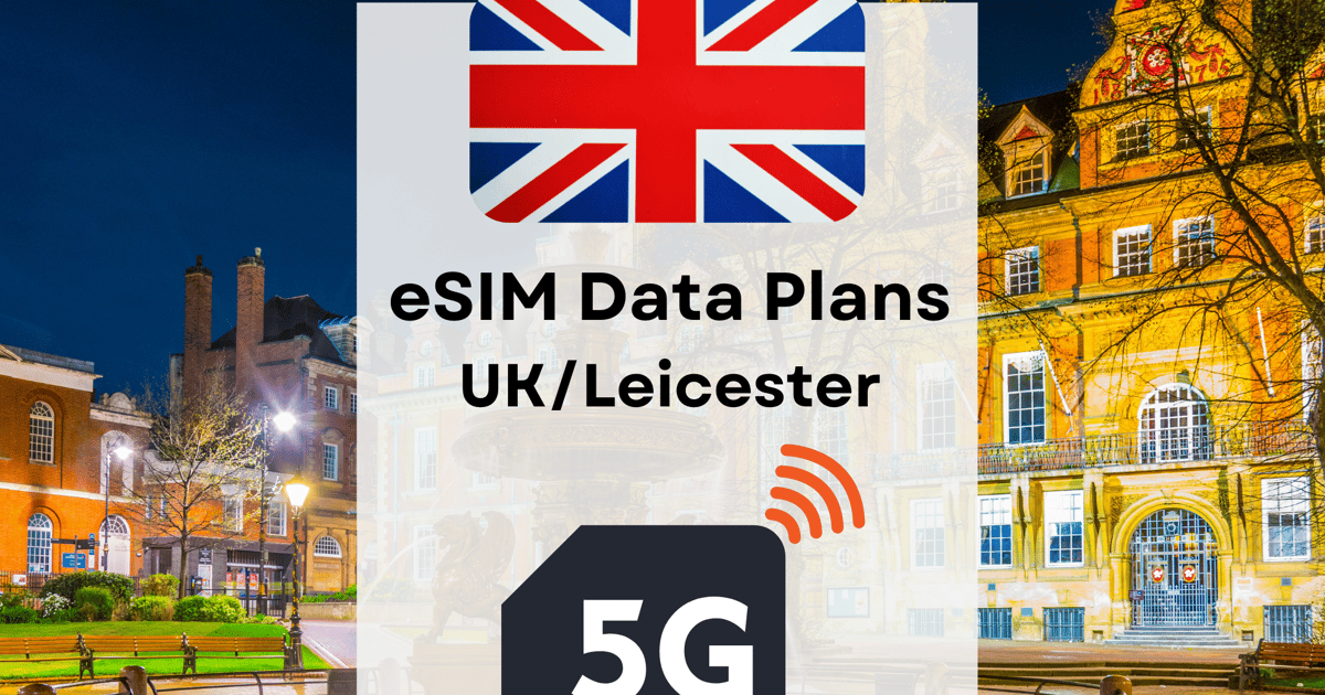 Leicester: eSIM Internet Data Plan for United Kingdom UK | GetYourGuide