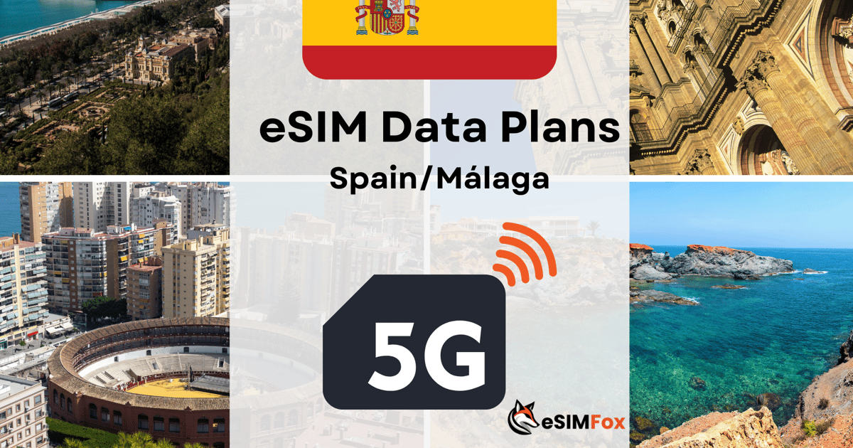 Málaga: eSIM Internet Data Plan for Spain 4G/5G | GetYourGuide