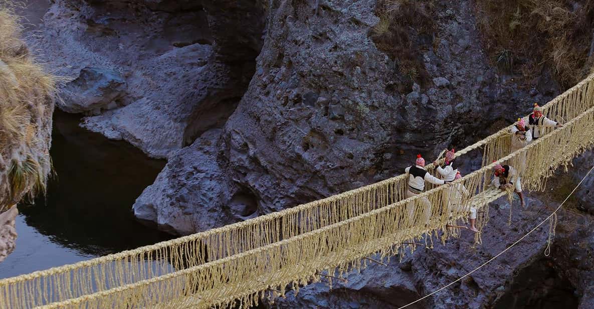 Full Day || Qeswachaka Inka Bridge || Group tour + lunch | GetYourGuide