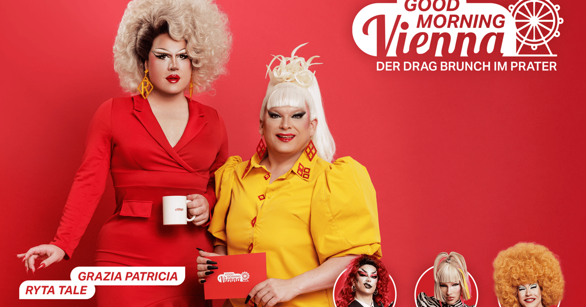 Mirage Vienna: Good Morning, Vienna – The Drag Brunch at the Prater ...