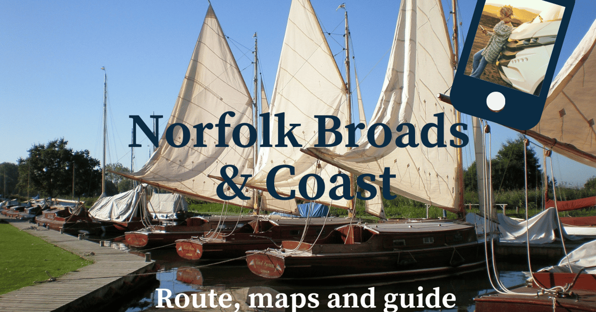 Norfolk Broads & Coast Excursie autoghidată complet flexibilă cu ghidaj ...