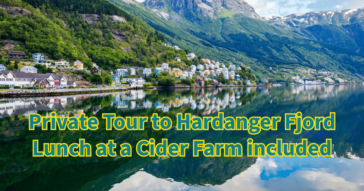 Privat Trip to Hardanger Fjord Lunch at a Cider Farm incl. | GetYourGuide