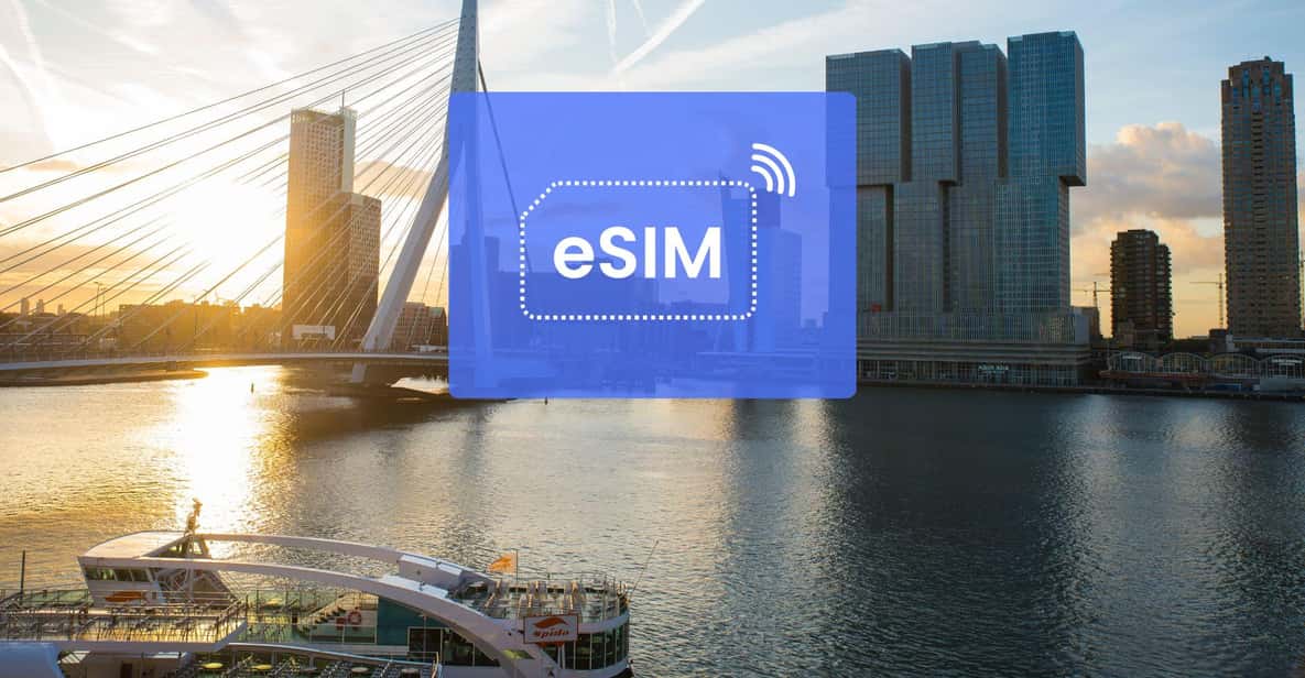 Rotterdam: Netherlands/Europe eSIM Roaming Mobile Data Plans | GetYourGuide