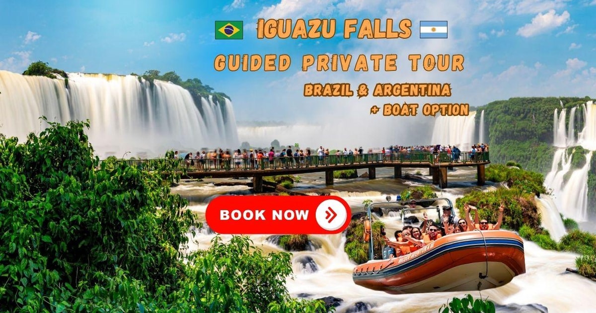Iguazu Falls Guided PrivateTour:Brazil&Argentina+Boat Option | GetYourGuide