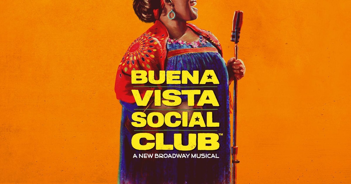 New York City: Buena Vista Social Club Musical Tickets | GetYourGuide
