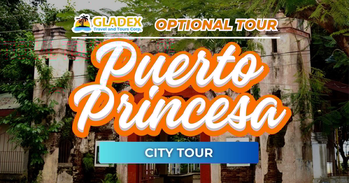 Puerto Princesa: półdniowa wycieczka po najważniejszych atrakcjach miasta | GetYourGuide