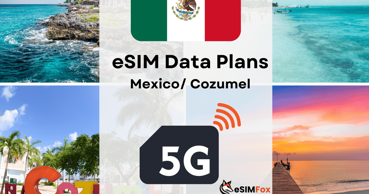 Cozumel: eSIM Internet Data Plan for Mexico 4G/5G | GetYourGuide