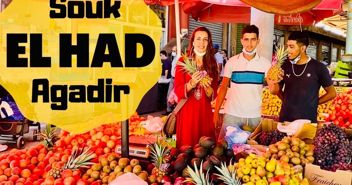 Agadir: Souk El Had Biggest Market in Morocco Guided Tour | GetYourGuide
