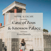 Mythical Escape: Zeus Cave & Knossos Palace from Elounda | GetYourGuide