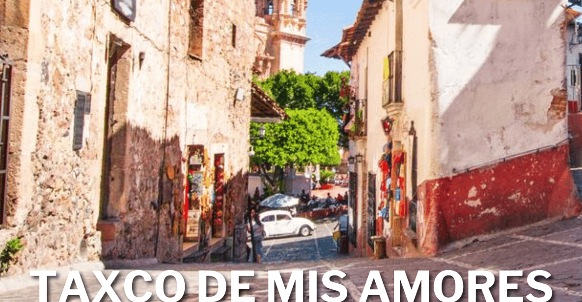 Taxco: Ervaring met Taxco de mis Amores | GetYourGuide